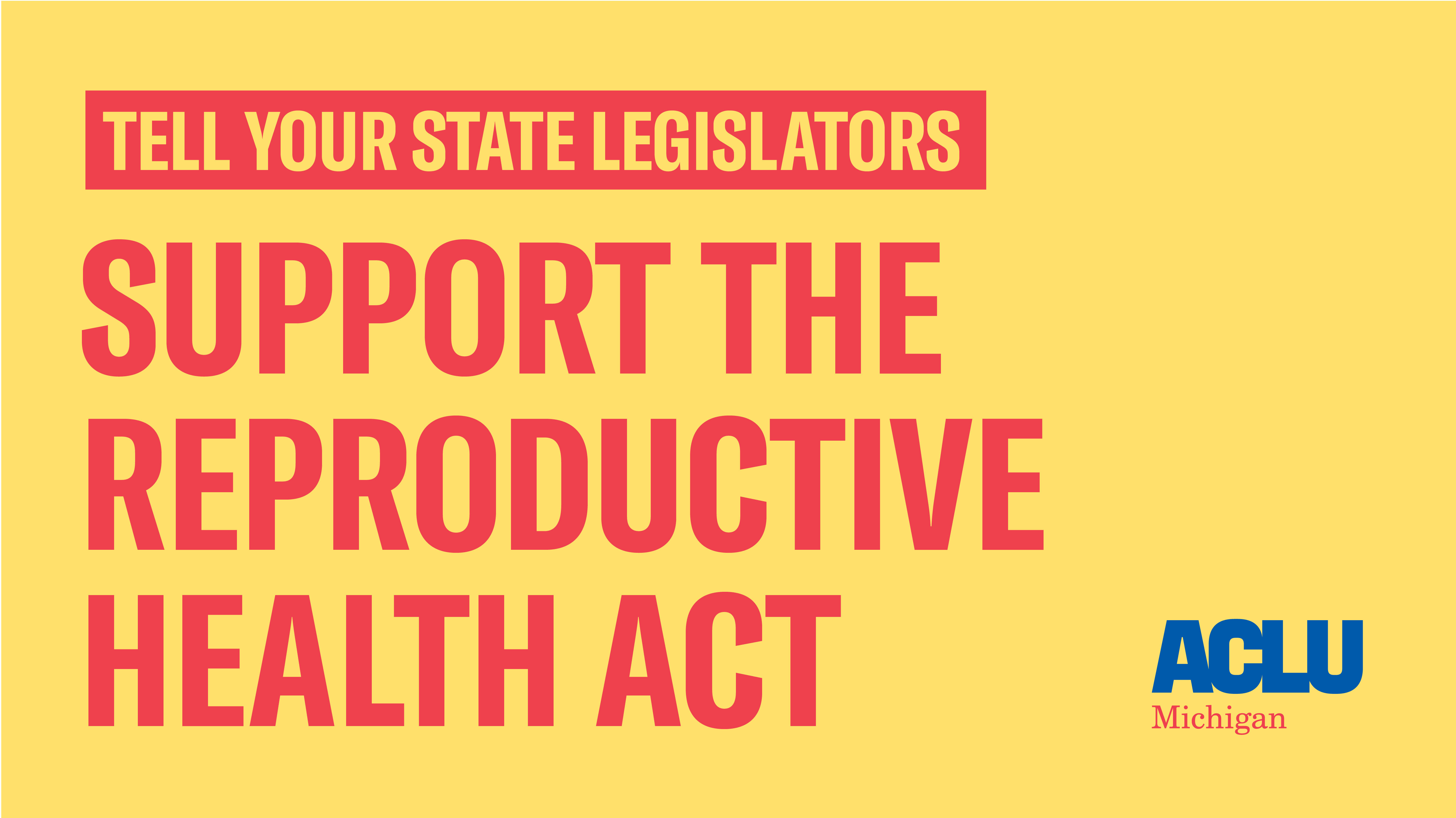 Tell Michigan House Representatives to Support the Reproductive Health ...