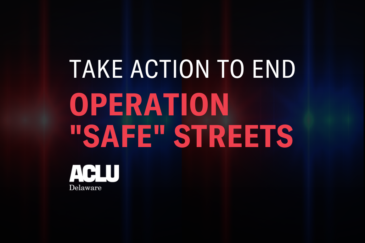 Take Action to End Operation Safe Streets | American Civil Liberties Union