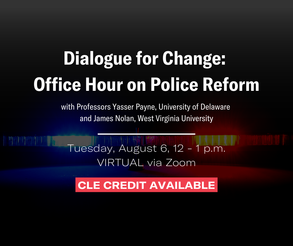 Dialogue for Change: Office Hour on Police Reform with Professors ...