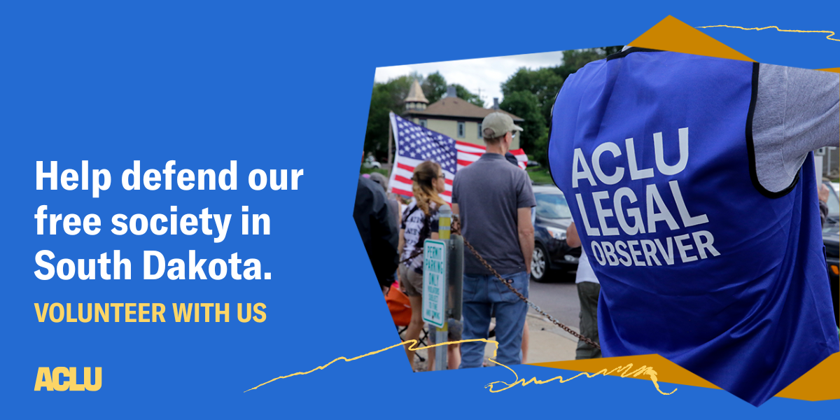 Become a legal observer with the ACLU of South Dakota | American Civil ...