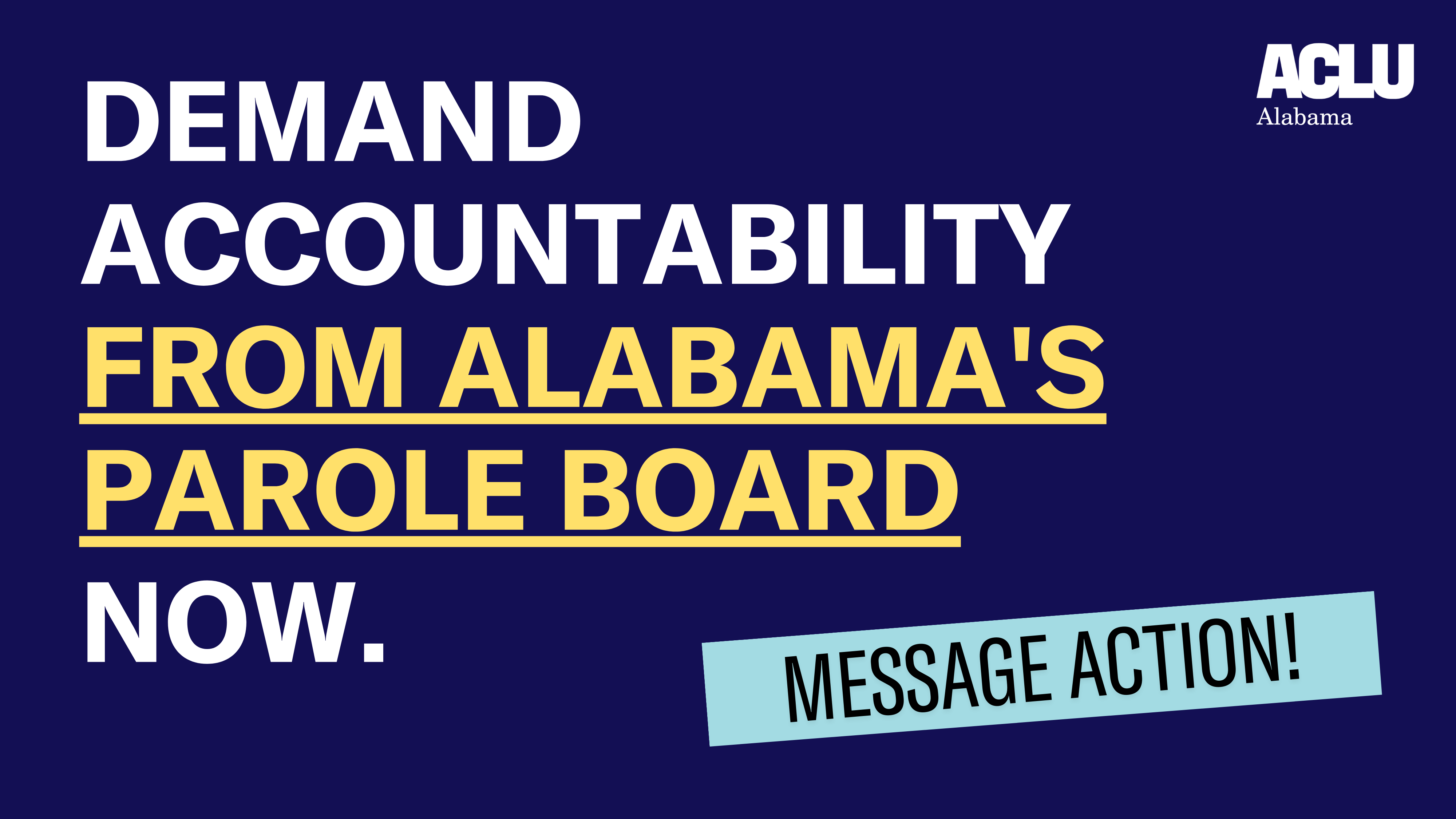Send A Message: Demand Accountability from Alabama's Parole Board ...